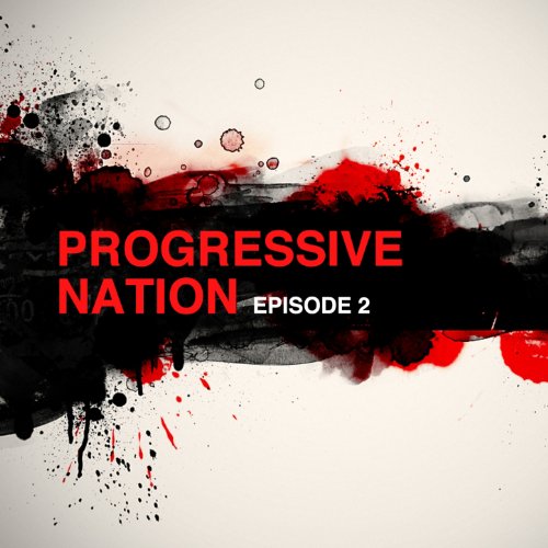 Amazon.com: Progressive Nation (Episode 2) : VARIOUS ARTISTS: Digital Music