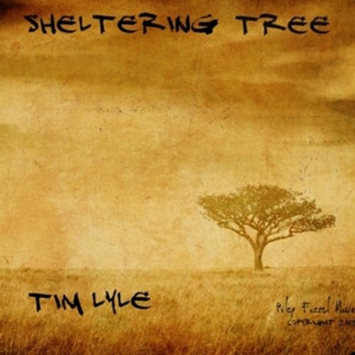 Tim Lyle - Sheltering Tree - Amazon.com Music