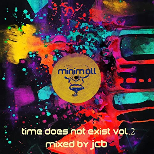 Amazon MusicでVARIOUS ARTISTSのTime Does Not Exist, Vol. 2 (Mixed By JCB)を再生する