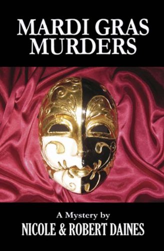 Mardi Gras Murders - Kindle edition by Nicole Daines, Robert Daines ...