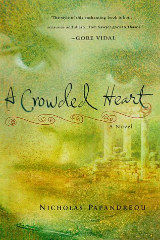 A Crowded Heart: Papandreou, Nicholas: 9780312186852: Amazon.com: Books