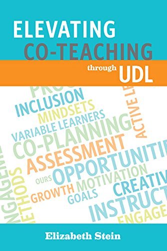 Elevating Co-Teaching through UDL by Elizabeth Stein (2016-09-01 ...