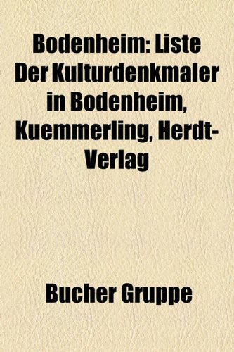 Bodenheim: Liste Der Kulturdenkmaler in Bodenheim, Kuemmerling, Herdt-Verlag : Amazon.de: Bücher
