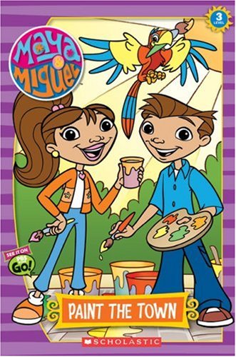 Amazon.com: Paint The Town (Level 2) (Maya & Miguel): 9780439830089 ...