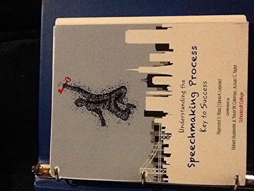 Understanding the Speechmaking Process Key to Success: Raymond S. Ross ...