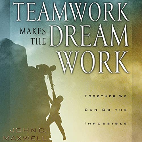 Amazon.com: Teamwork Makes the Dream Work (Audible Audio Edition): John C. Maxwell, Henry O ...
