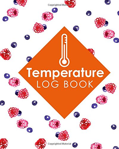 Buy Temperature Log Book: Food Temperature Log Template, Temperature ...