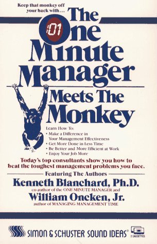 The One Minute Manager Meets the Monkey: Blanchard, Kenneth ...
