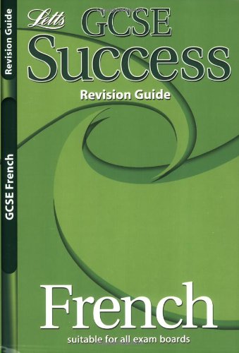 Letts GCSE French Success Revision Guide (GCSE Success Guides S ...