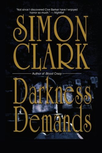 Amazon.com: Darkness Demands eBook : Clark, Simon: Books