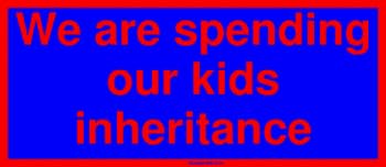 Amazon.com - We are spending our kids inheritance Large Bumper Sticker