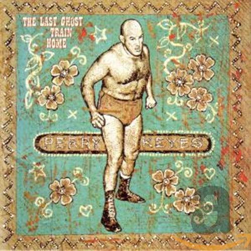 KEYES,PERRY - Last Ghost Train Home - Amazon.com Music