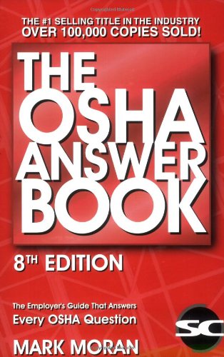 The OSHA Answer Book: Moran, Mark: 9781890966652: Amazon.com: Books