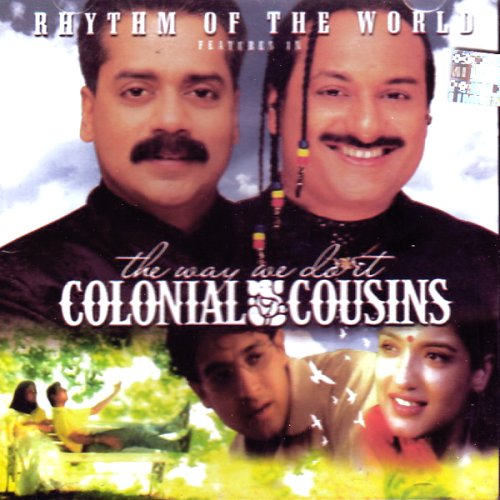 Colonial Cousin - Rhytm Of The World -Colonial Cousin - Amazon.com Music
