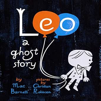 Amazon.com: Leo: A Ghost Story (Audible Audio Edition): Mac Barnett ...