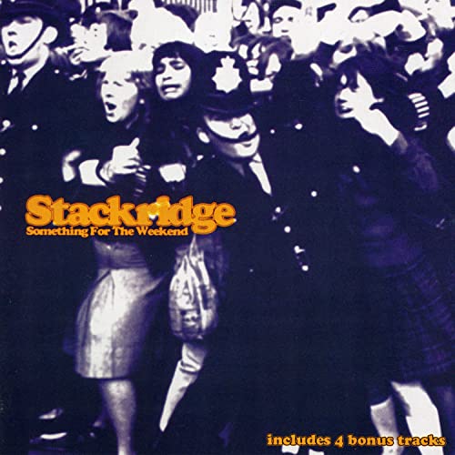 Amazon.com: Something For The Weekend (Expanded Edition) : Stackridge ...