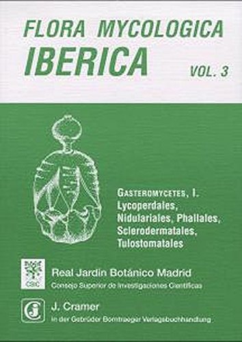 Flora Mycologica Iberica / Gasteromycetes, I. Lycoperdales ...