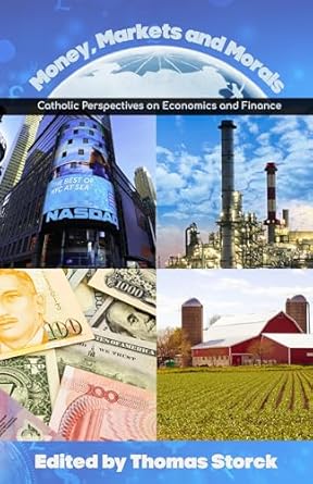 Amazon.com: Money, Markets and Morals: Catholic Perspectives on ...