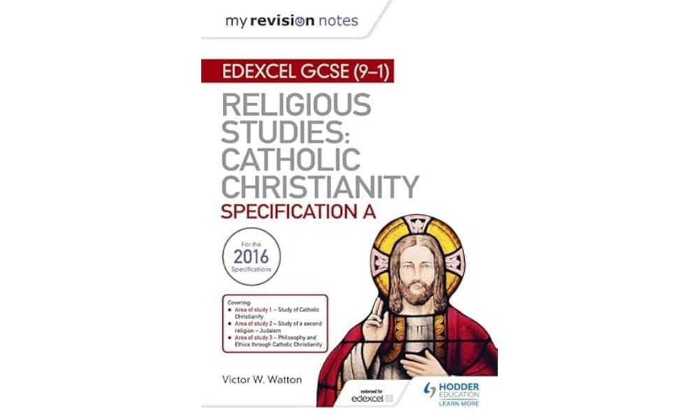 My Revision Notes Edexcel Religious Studies for GCSE (9-1): Catholic ...