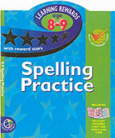 Key Stage 2 Spelling Practice: 8-9 (Learning Rewards: Age 8-9 ...