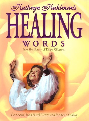 Amazon.com: Healing Words: 9780884194606: Kuhlman, Kathryn, Keefauver ...