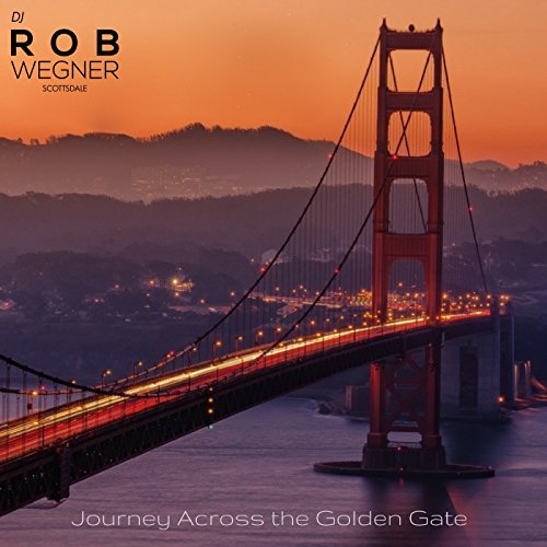 Play Journey Across the Golden Gate by Rob Wegner on Amazon Music