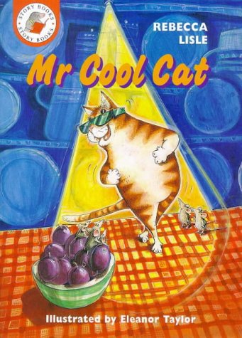 Mr. Cool Cat (Yellow Storybooks): Rebecca Lisle: 9780750026758: Amazon ...