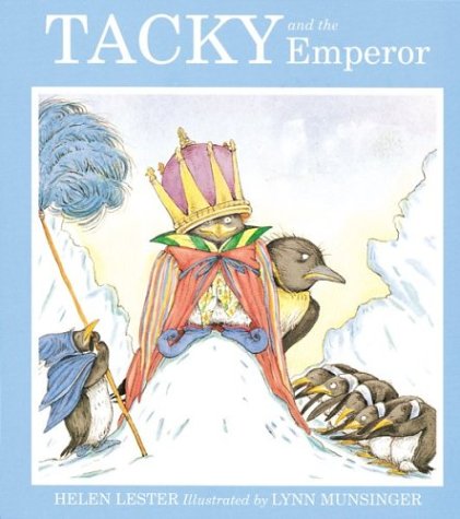Tacky and the Emperor (Tacky the Penguin): Lester, Helen, Munsinger ...