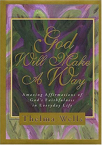 Amazon.com: God Will Make a Way: Amazing Affirmations of God's ...