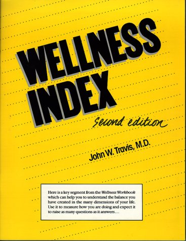 The Wellness Index: Travis, John W.: 9780898150544: Amazon.com: Books