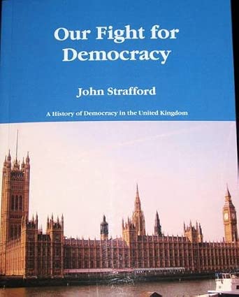 Our Fight for Democracy: A History of Democracy in the United Kingdom ...