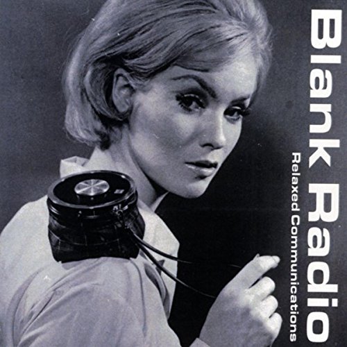 Play Relaxed Communications by Blank Radio on Amazon Music