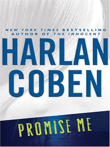 Amazon.com: Promise Me: 9780786285617: Coben, Harlan: Books