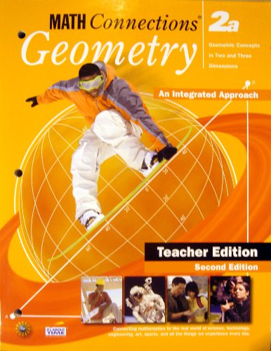 Math Connections Geometry 2a An Integrated Approach Teacher Edition ...