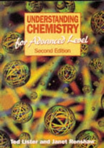 Understanding Chemistry for Advanced Level: Ted; Renshaw Janet Lister ...