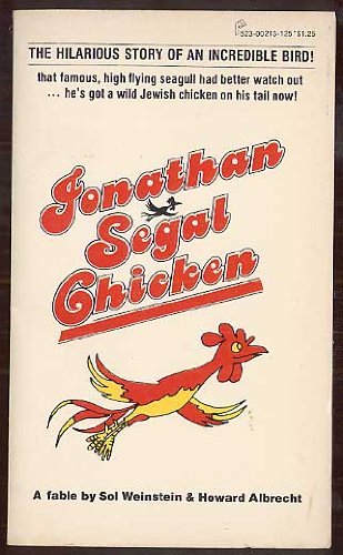 Jonathan Segal Chicken: Sol Weinstein, Howard Albrecht: 9780523002132 ...