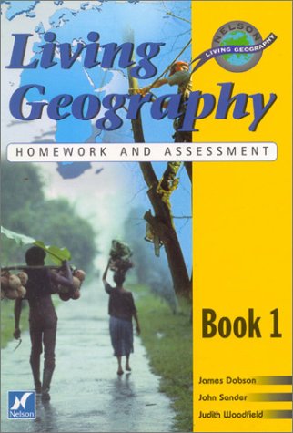 Living Geography, Book One: Teacher's Homework & Assessment Book ...