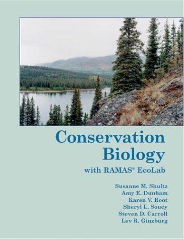 Conservation Biology With Ramas Ecolab: Shultz, Susanne M ...