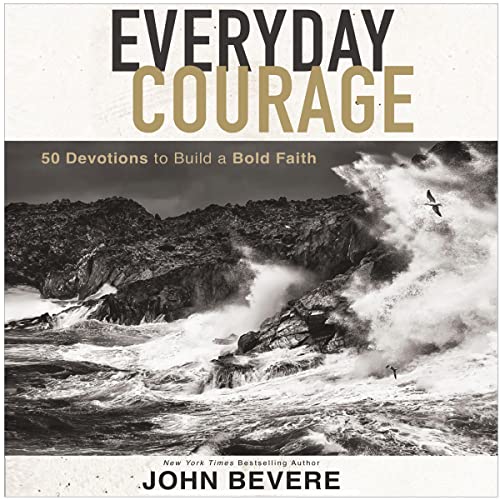 Amazon.com: Everyday Courage: 50 Devotions to Build a Bold Faith ...