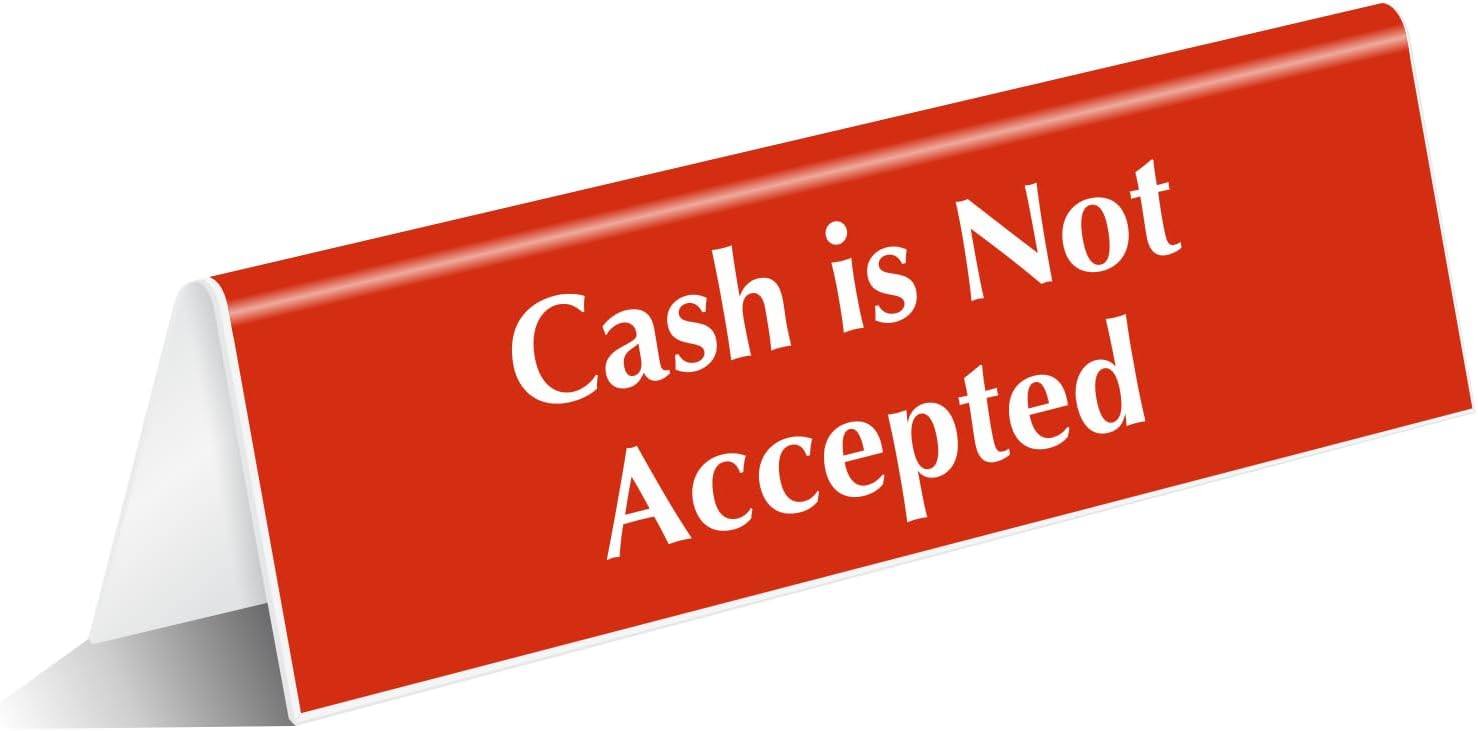 Amazon.com : SmartSign Cash Is Not Accepted Table Top Tent Sign, 2" x 6 ...