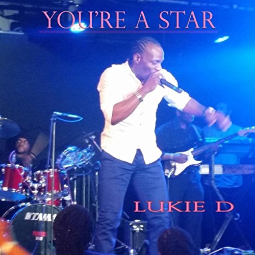 Play You're a Star by Lukie D on Amazon Music