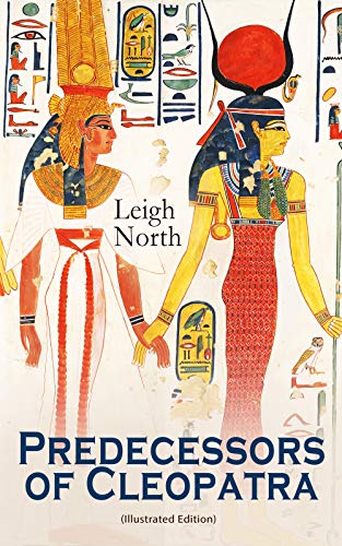 Amazon | Predecessors of Cleopatra (Illustrated Edition): History of ...