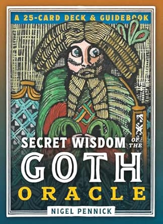 Secret Wisdom of the Goth Oracle: A 25-Card Deck and Guidebook: Pennick ...