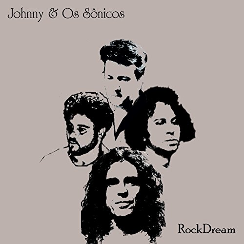 Play RockDream by Johnny Dragon & Os Sônicos on Amazon Music