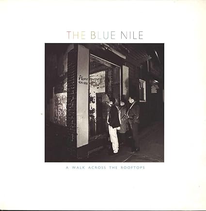 A Walk Across The Rooftops [Vinyl LP] by The Blue Nile: Amazon.co.uk ...