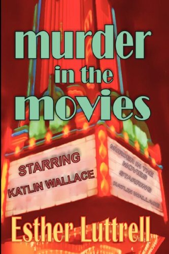 Amazon | Murder in the Movies | Luttrell, Esther | Women Sleuths