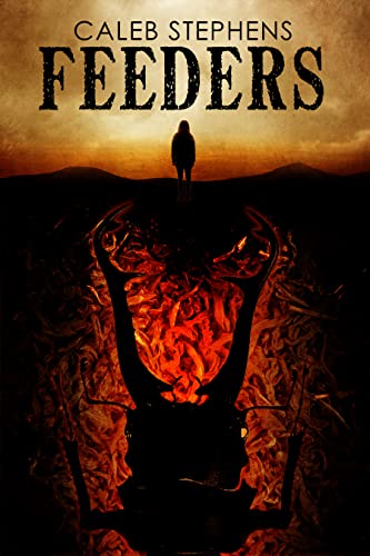 Feeders - Kindle edition by Stephens, Caleb. Literature & Fiction ...
