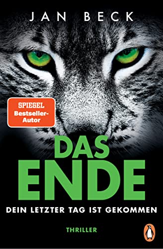 DAS ENDE – Dein letzter Tag ist gekommen: Thriller. Der neue rasante ...
