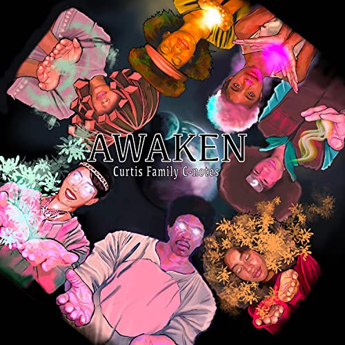 Play Awaken by The Curtis Family C-notes on Amazon Music