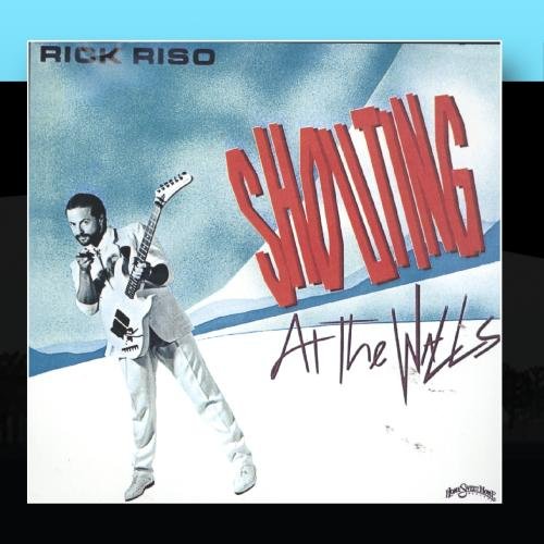 Riso, Rick - Shouting at the Walls - Amazon.com Music